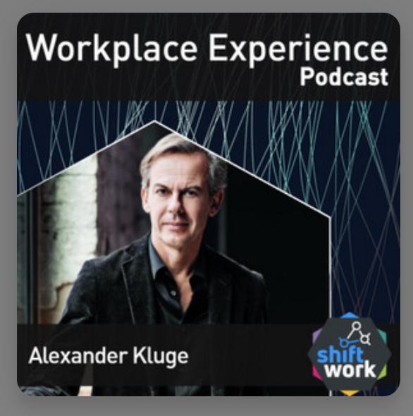 Workplace Experience Podcast: Alexander Kluge über die ...